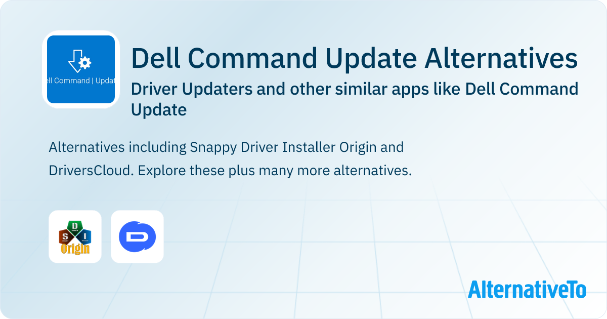Dell Command Update Alternatives: Top 2 Driver Updaters & Similar Apps ...