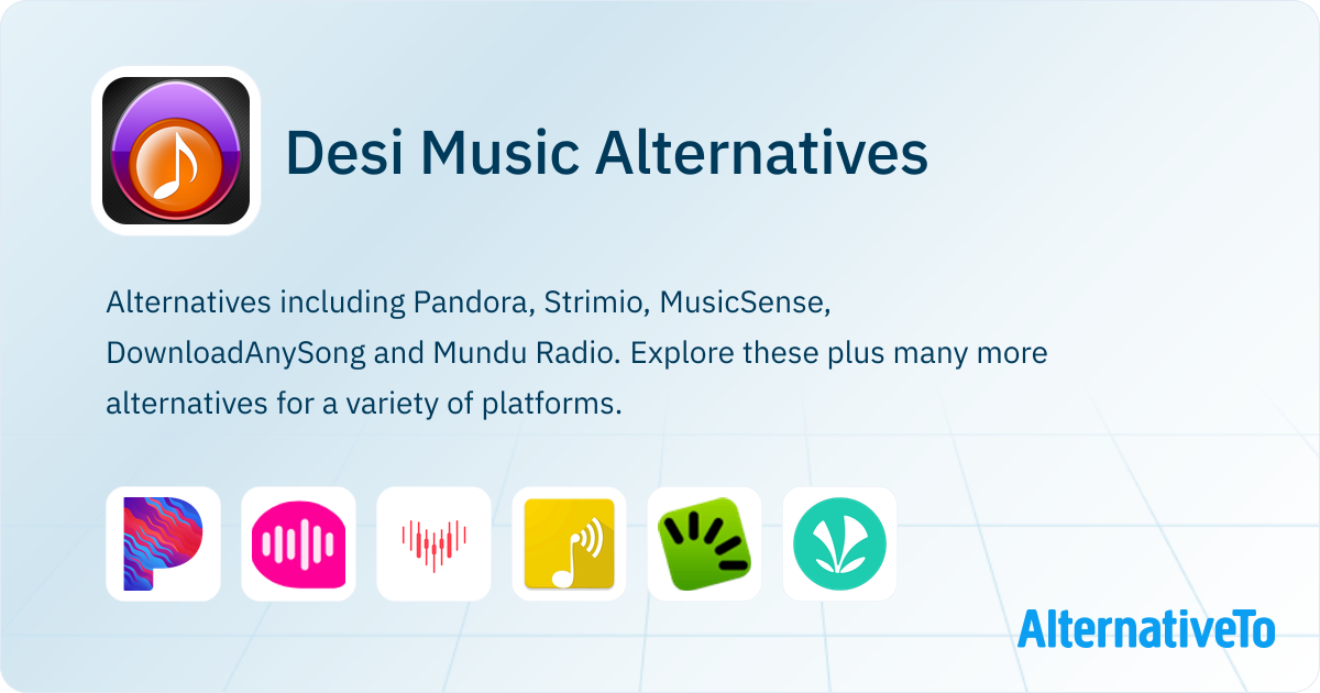 Desi Music Alternatives - Explore Similar Apps | AlternativeTo
