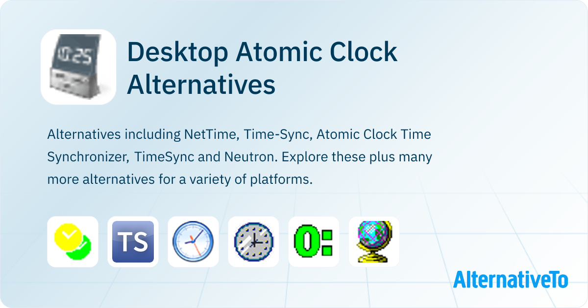 Desktop Atomic Clock Alternatives - Explore Similar Software ...