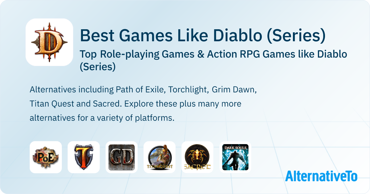 Best Games Like Diablo (Series): Top Role-playing Games | AlternativeTo