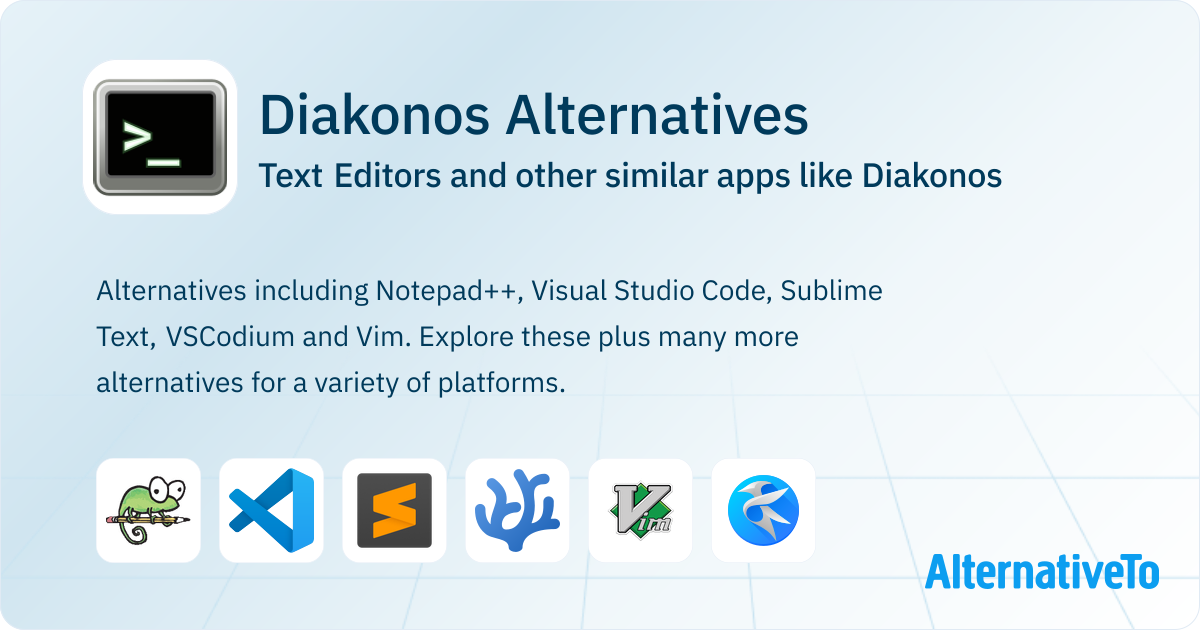 Diakonos Alternatives: Top 12 Text Editors & Similar Apps | AlternativeTo
