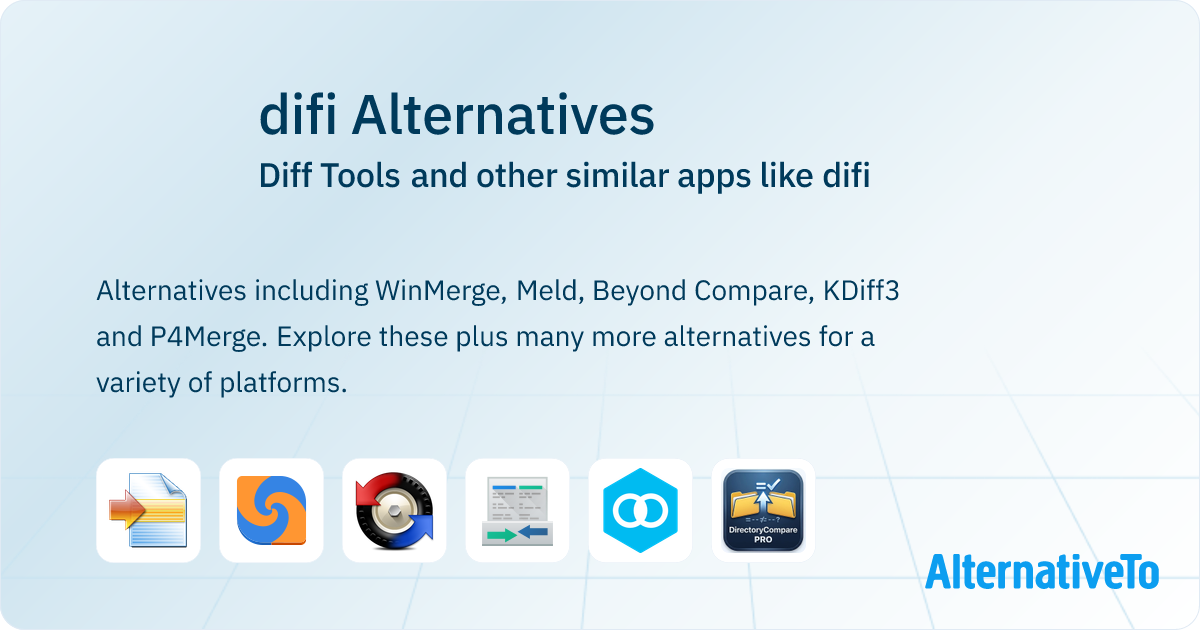 difi Alternatives: Top 12 Diff Tools & Similar Apps | AlternativeTo
