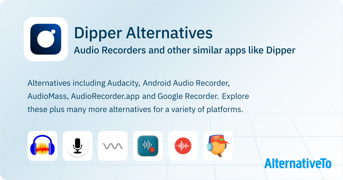 Dipper Alternatives: Top 12 Audio Recorders & Similar Apps | AlternativeTo
