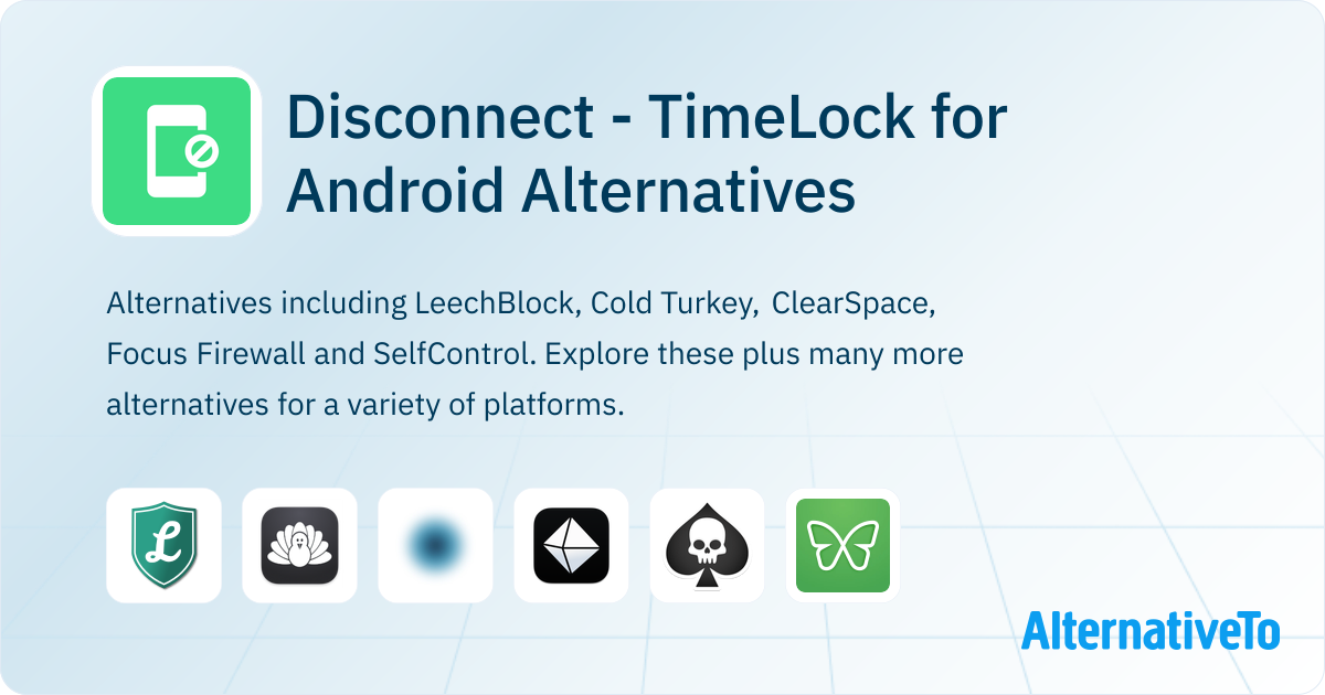 Disconnect - TimeLock for Android Alternatives - Explore Similar Apps ...