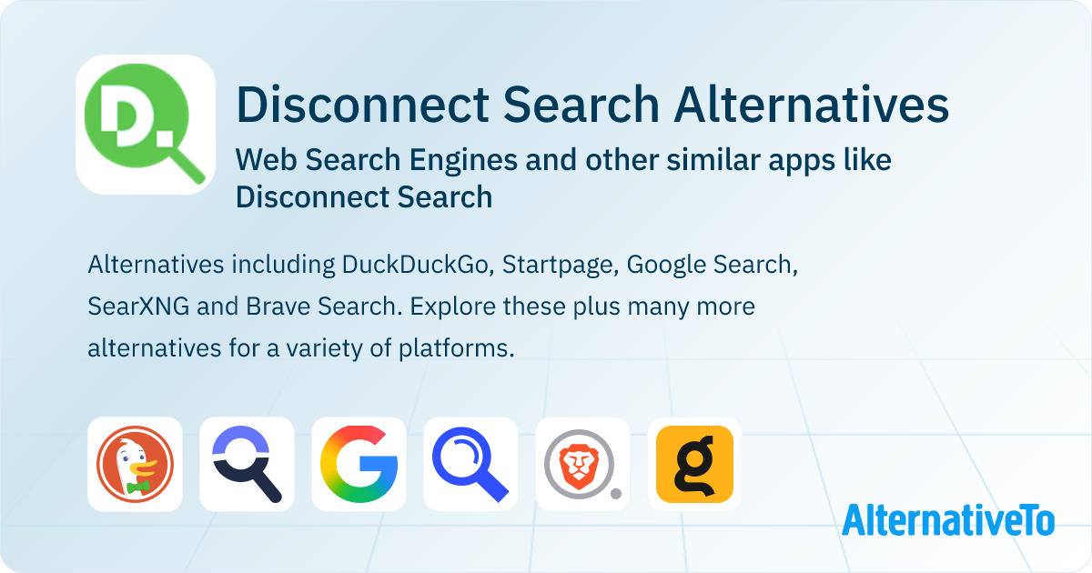 Disconnect Search Alternatives: Top 12 Web Search Engines & Similar ...