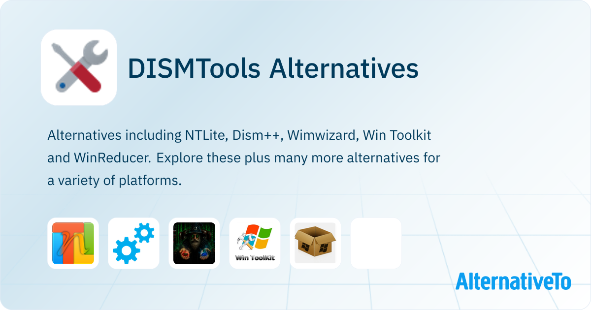 DISMTools Alternatives - Explore Similar Software | AlternativeTo