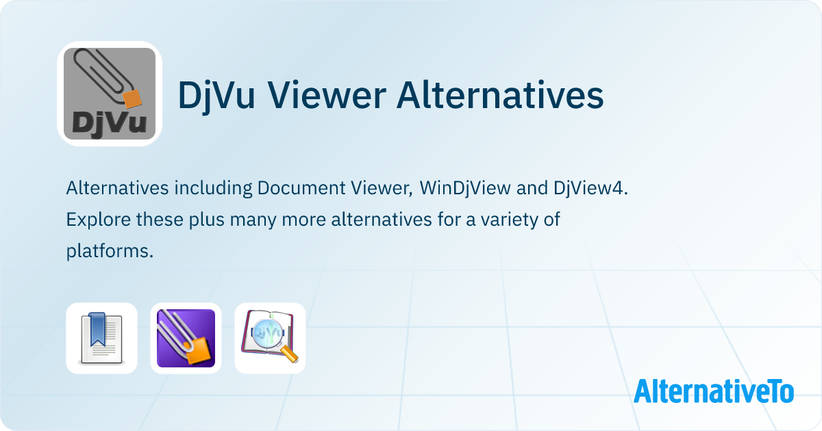 DjVu Viewer Alternatives - Explore Similar Apps | AlternativeTo