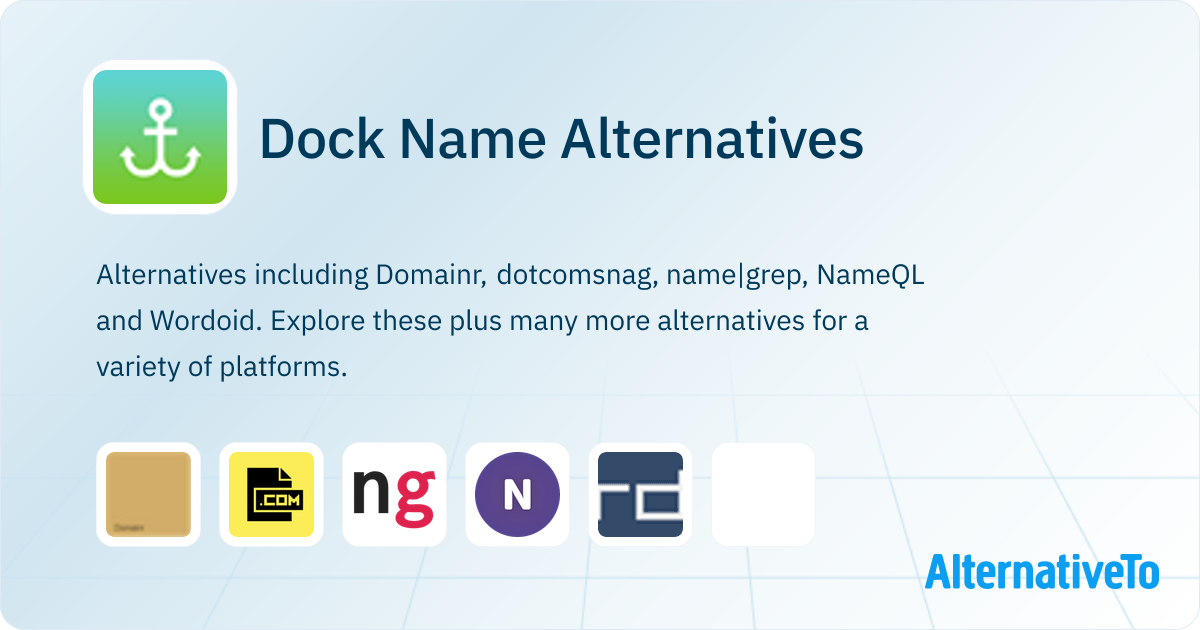 Dock Name Alternatives - Explore Similar Apps & Services | AlternativeTo