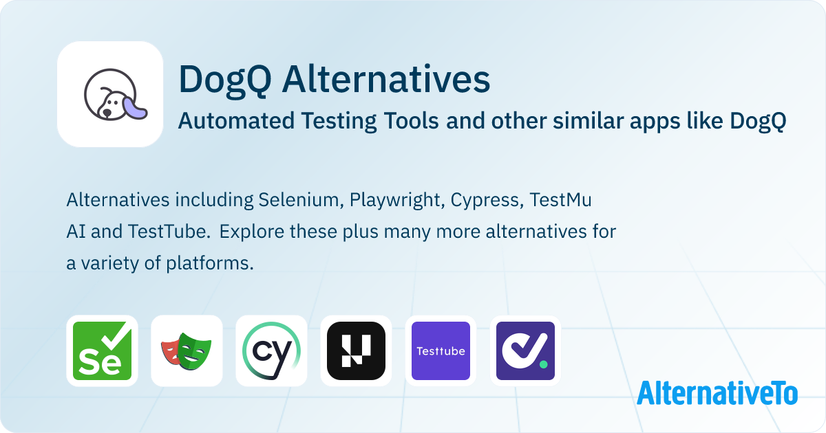 DogQ Alternatives: Automated Testing Tools & Similar Websites - Page 2 ...