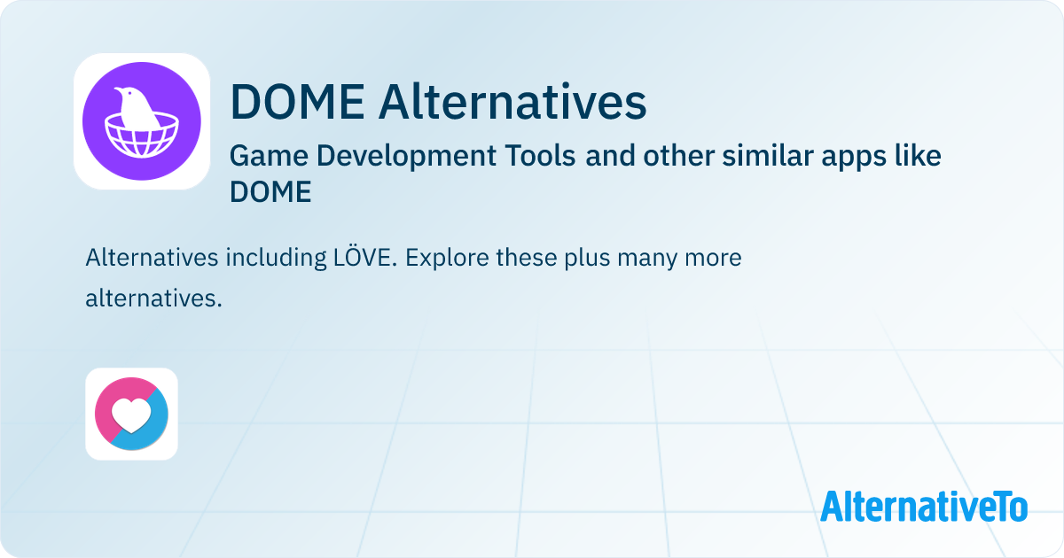 DOME Alternatives: Top 1 Game Development Tools & Similar Apps ...