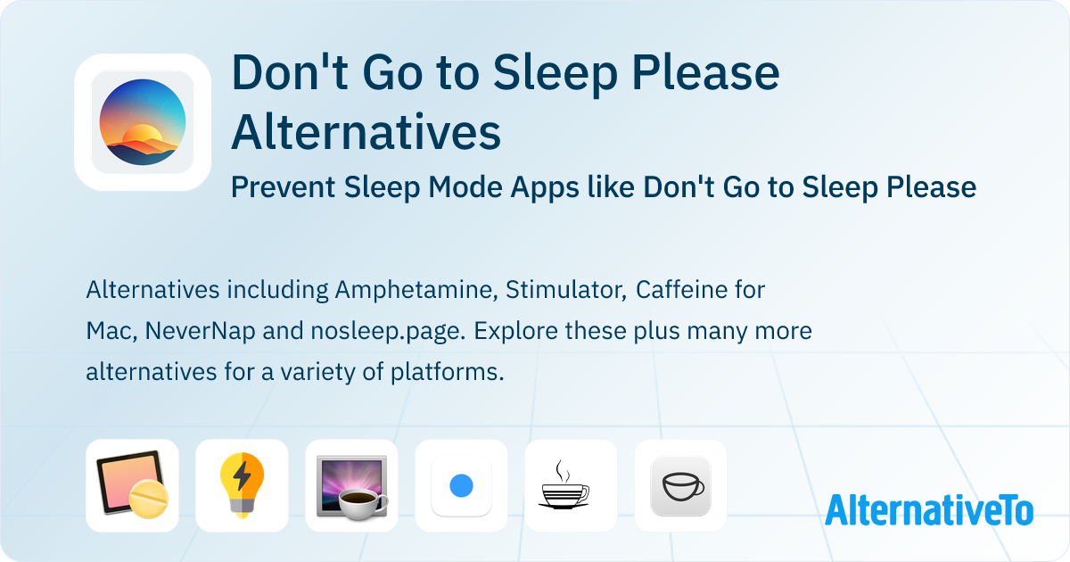 Don't Go to Sleep Please Alternatives: Top 15 Prevent Sleep Mode ...