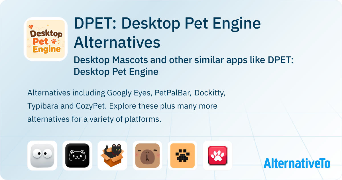 DPET: Desktop Pet Engine Alternatives: Top 21 Desktop Mascots & Similar ...