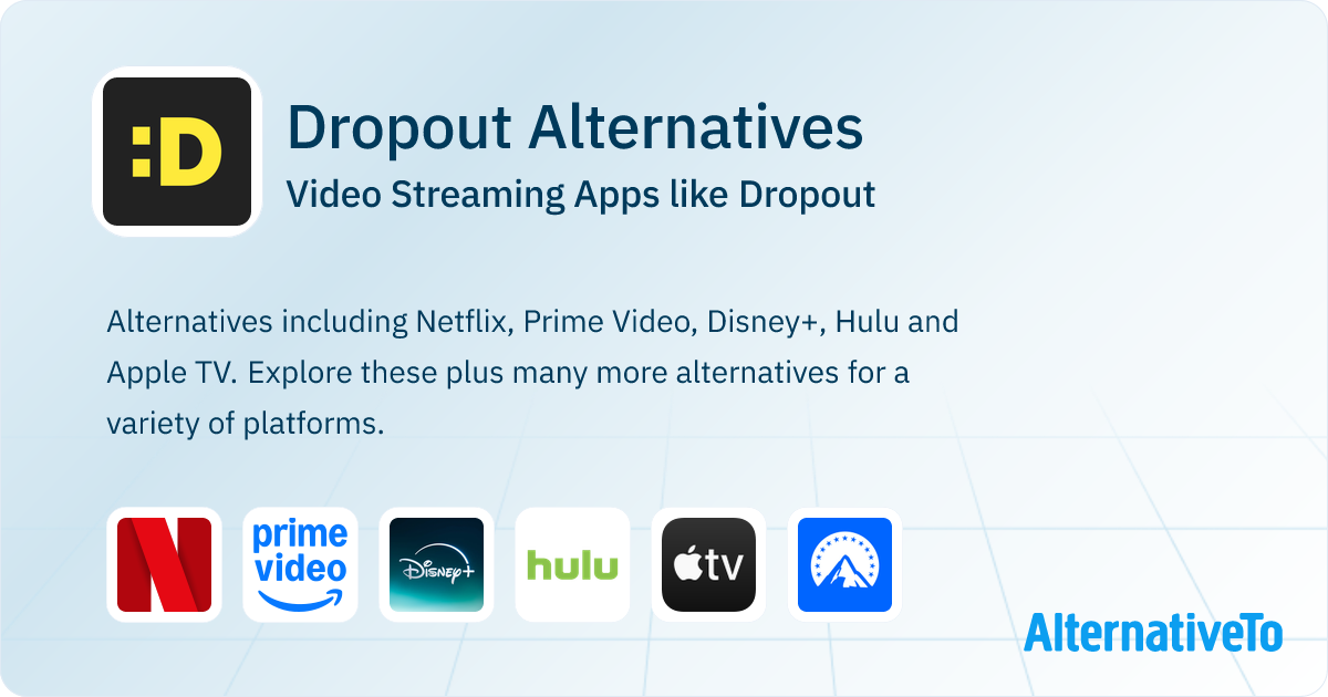 Dropout Alternatives: Top 8 Video Streaming & Similar Apps | AlternativeTo