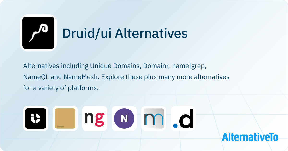 Druid/ui Alternatives - Explore Similar Sites & Apps | AlternativeTo
