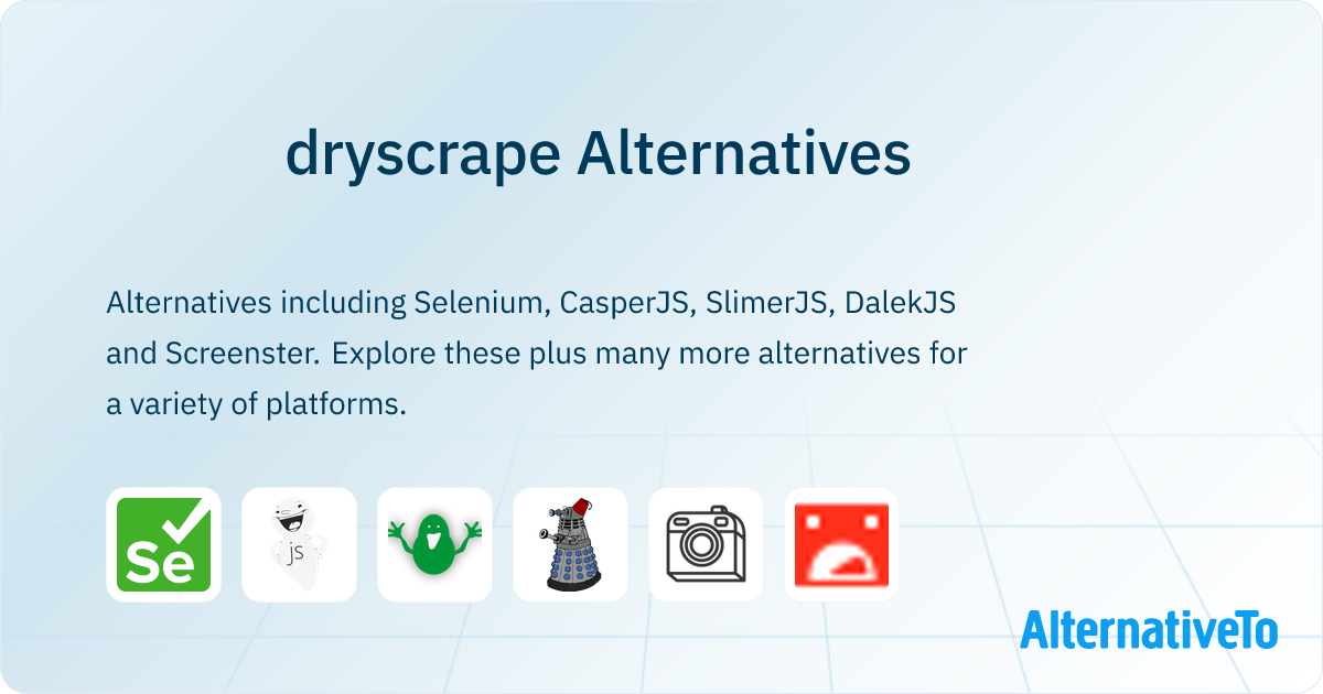 dryscrape Alternatives - Explore Similar Software | AlternativeTo