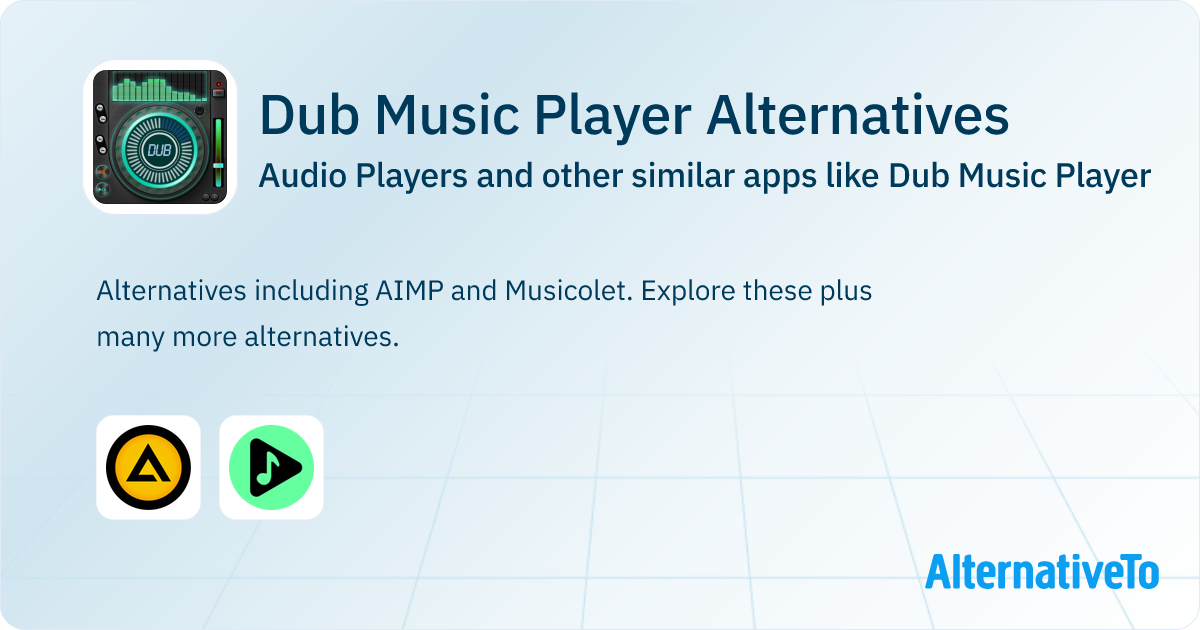 Dub Music Player Alternatives: Top 2 Audio Players & Similar Apps ...