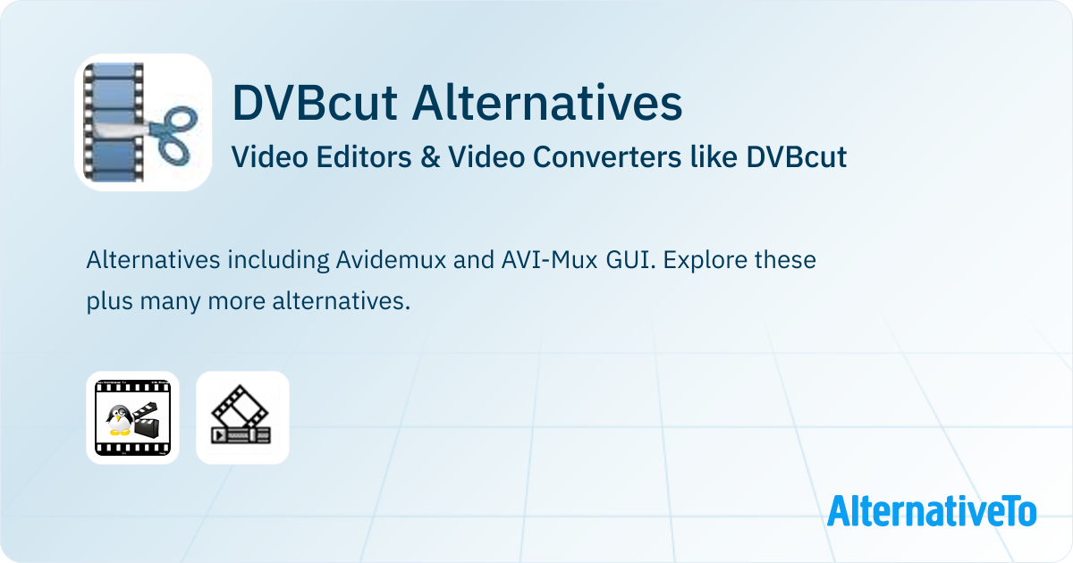 DVBcut Alternatives: Top 2 Video Editors & Video Converters | AlternativeTo