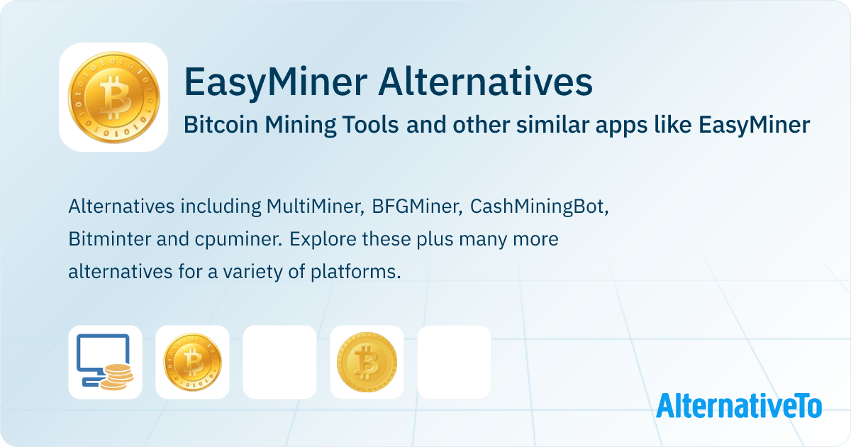 EasyMiner Alternatives: Top 5 Bitcoin Mining Tools & Similar Apps ...