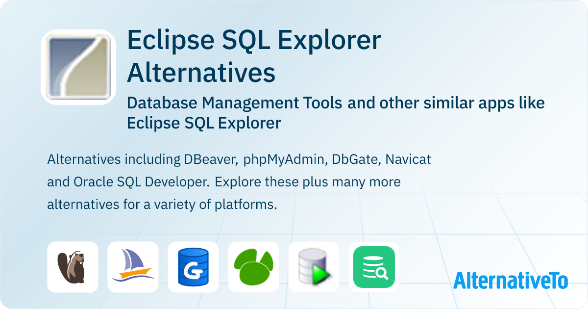 Eclipse SQL Explorer Alternatives: Top 17 Database Management Tools ...