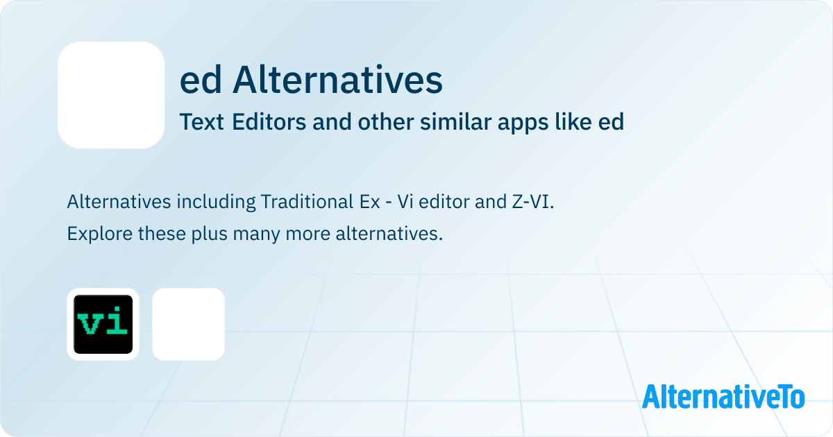 ed Alternatives: Top 2 Text Editors & Similar Apps | AlternativeTo