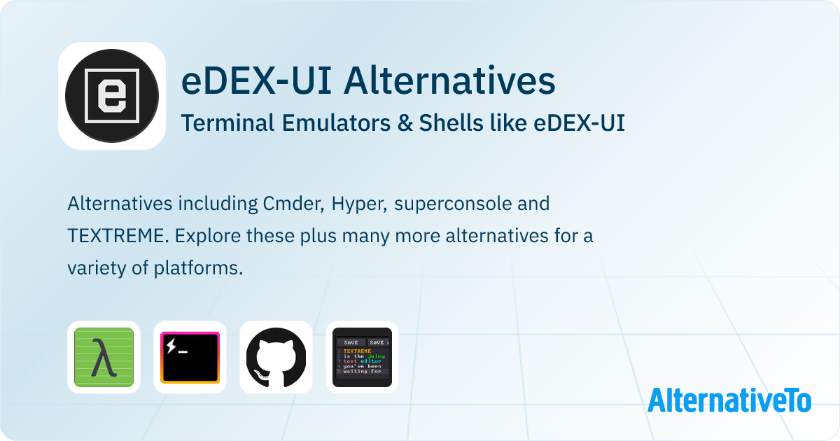 eDEX-UI Alternatives: Top 4 Terminal Emulators & Shells | AlternativeTo