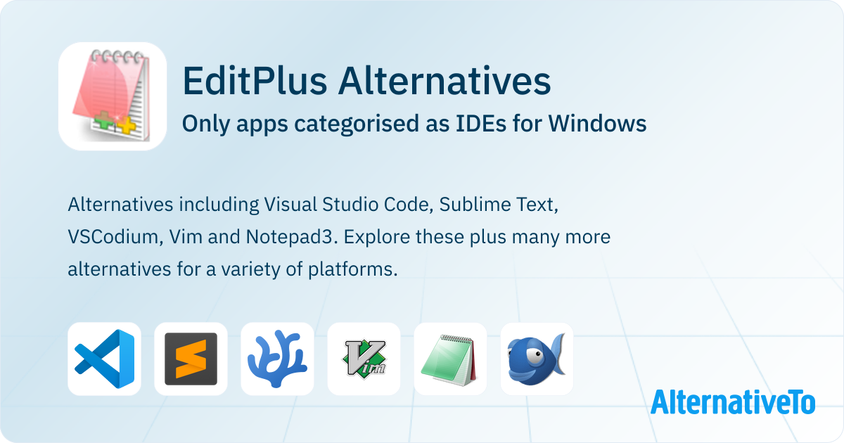 EditPlus Alternatives for Windows: Top 11 IDEs | AlternativeTo