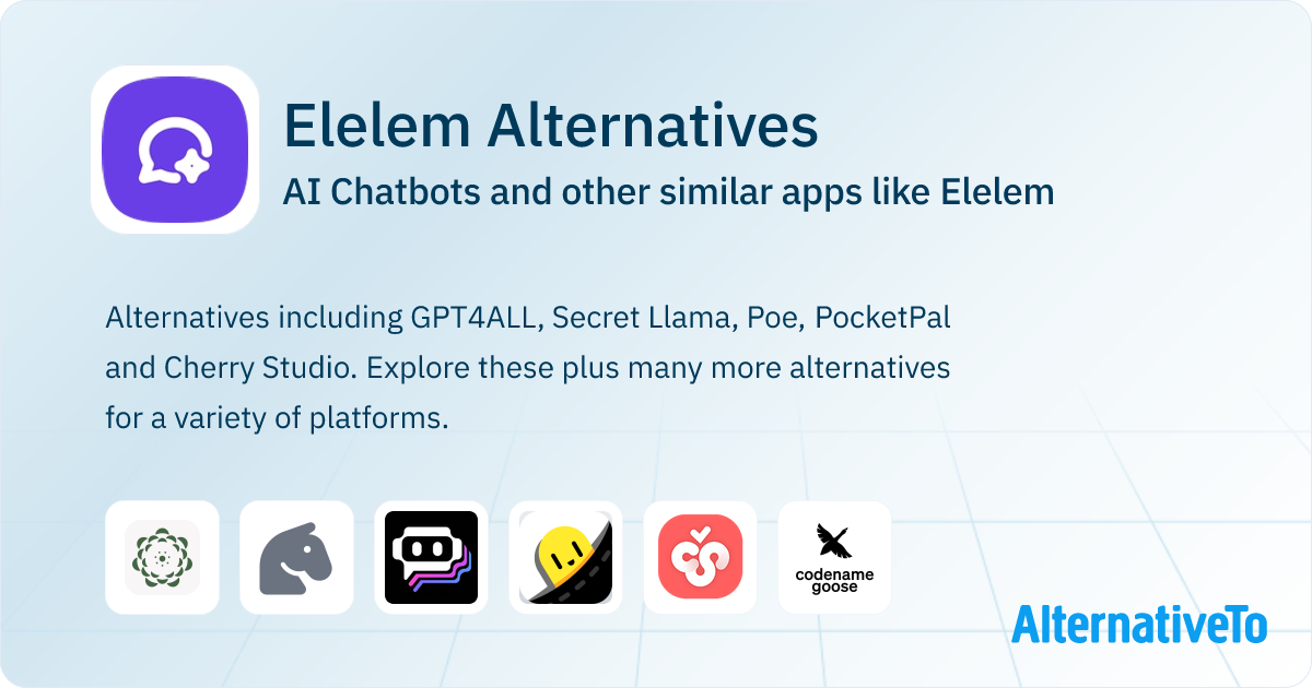 Elelem Alternatives: Top 12 AI Chatbots & Similar Apps | AlternativeTo