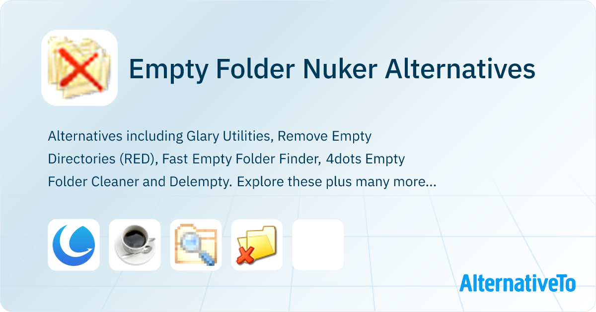Empty Folder Nuker Alternatives - Explore Similar Software | AlternativeTo