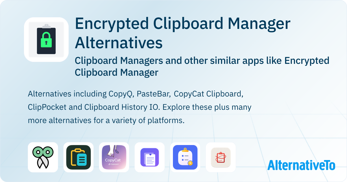 Encrypted Clipboard Manager Alternatives: Top 8 Clipboard Managers ...