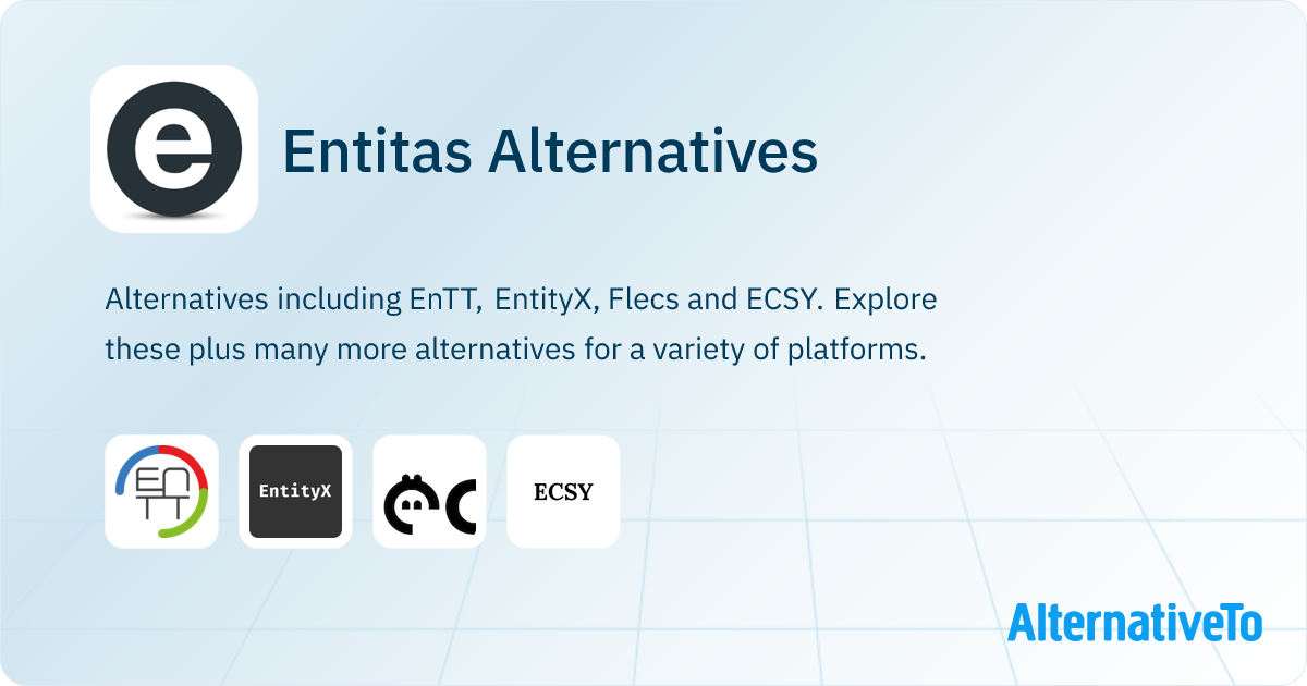 Entitas Alternatives - Explore Similar Sites & Apps | AlternativeTo