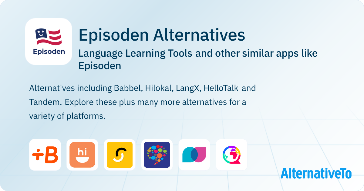 Episoden Alternatives: Top 7 Language Learning Tools & Similar Apps ...