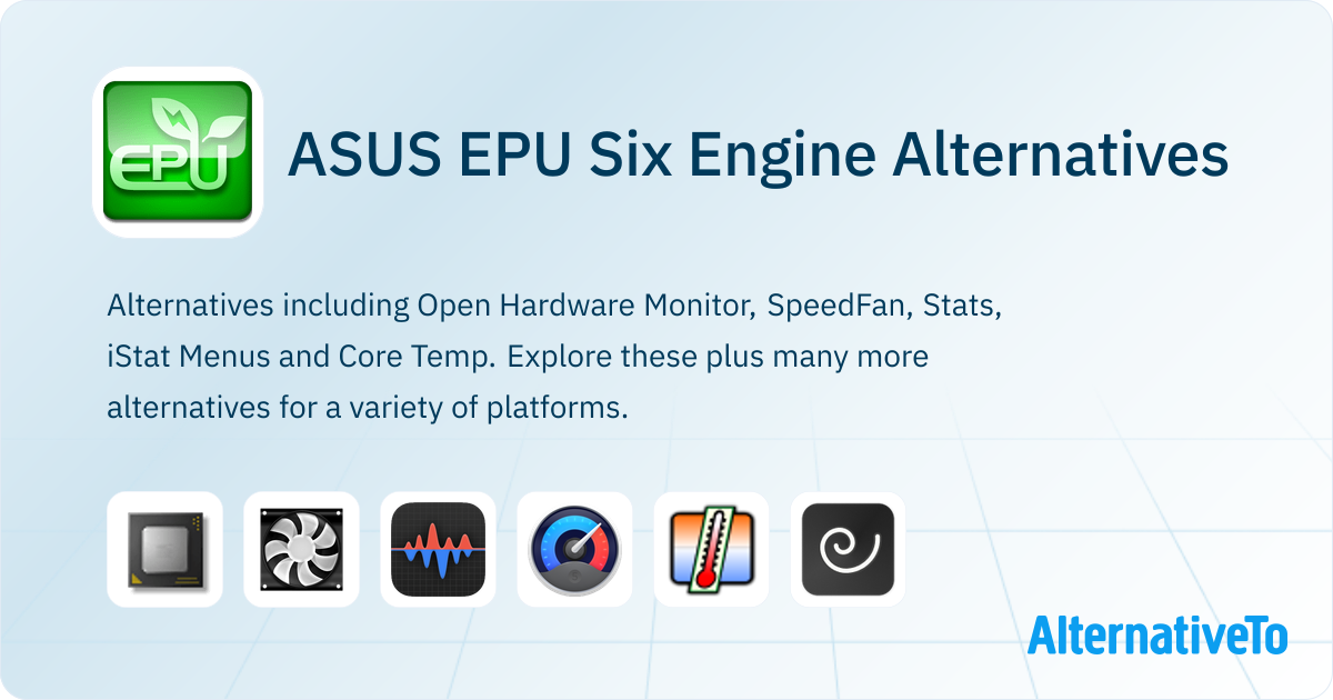 ASUS EPU Six Engine Alternatives - Explore Similar Software | AlternativeTo