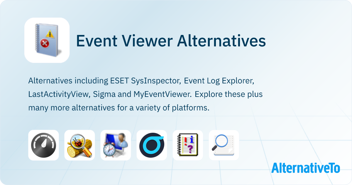 Event Viewer Alternatives - Explore Similar Software | AlternativeTo