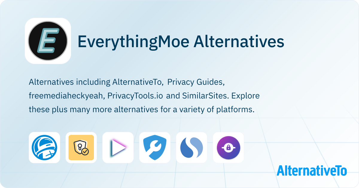 EverythingMoe Alternatives - Explore Similar Sites & Apps | AlternativeTo