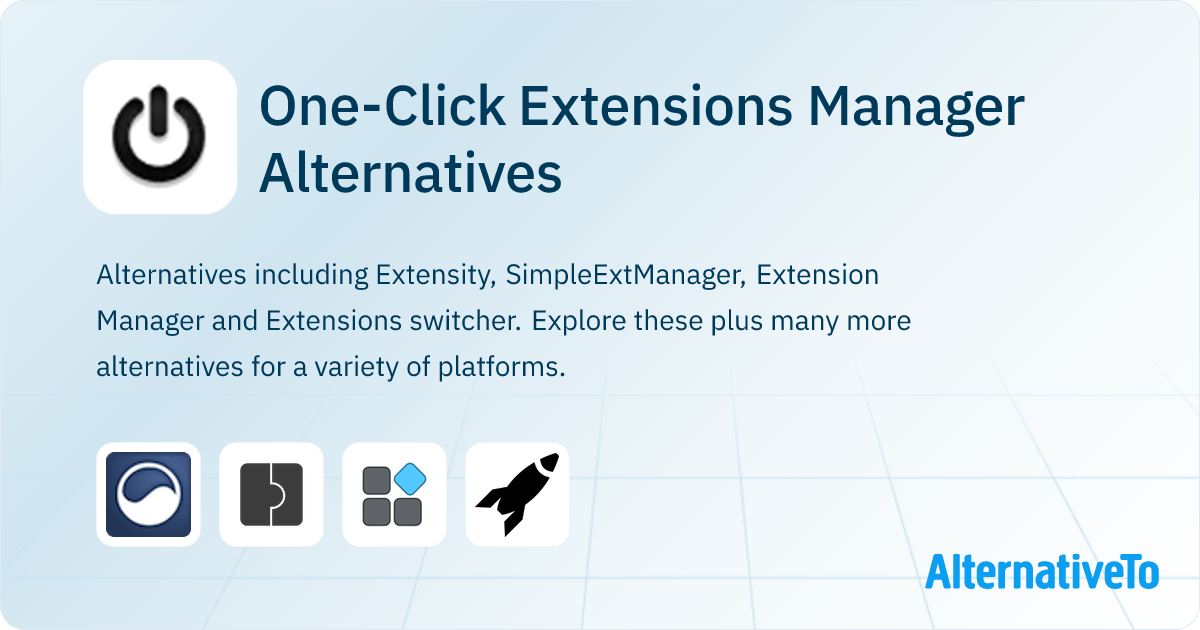 One-Click Extensions Manager Alternatives - Explore Similar Apps ...
