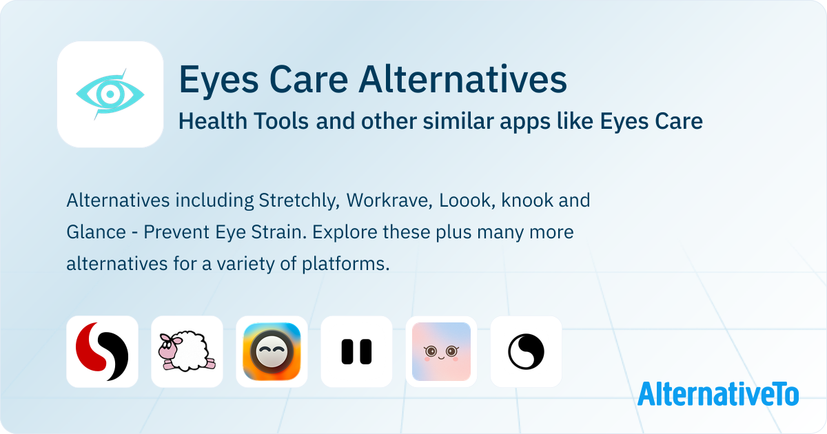 Eyes Care Alternatives: Top 12 Health Tools & Similar Apps | AlternativeTo