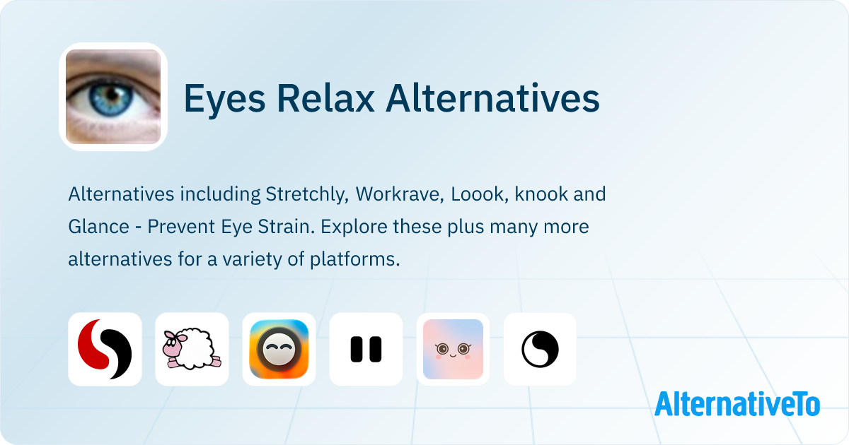 Eyes Relax Alternatives - Explore Similar Software | AlternativeTo