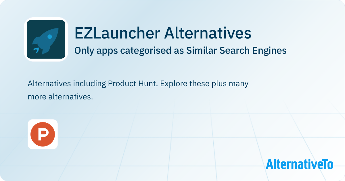 EZLauncher Alternatives: Top 1 Similar Search Engines | AlternativeTo