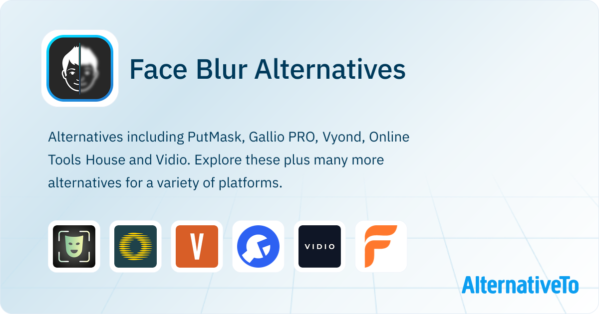 Face Blur Alternatives - Explore Similar Software | AlternativeTo
