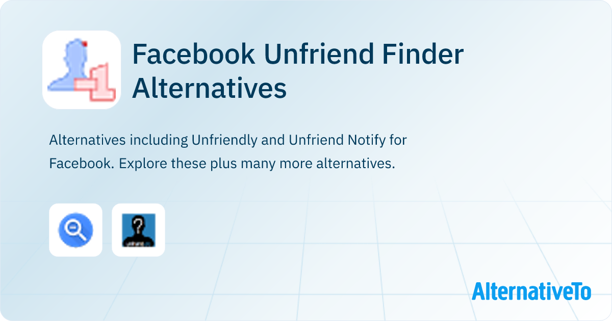 Facebook Unfriend Finder Alternatives - Explore Similar Apps ...