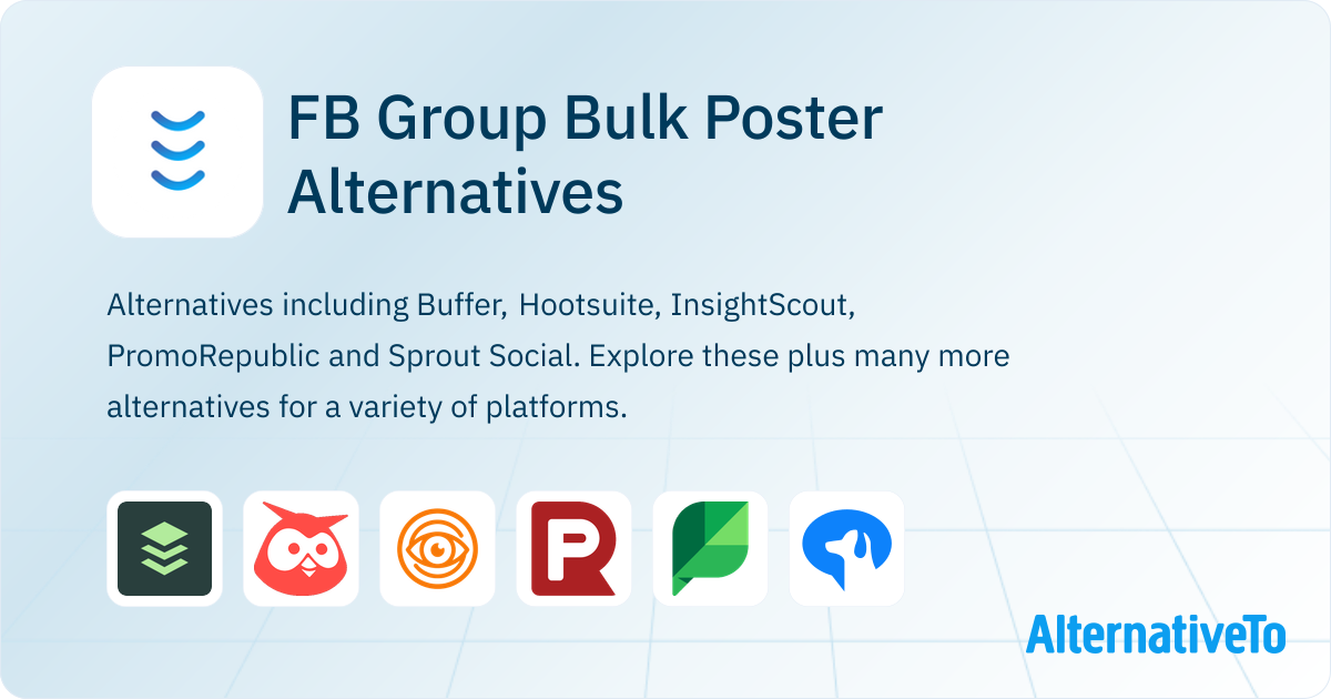 FB Group Bulk Poster Alternatives - Explore Similar Apps | AlternativeTo