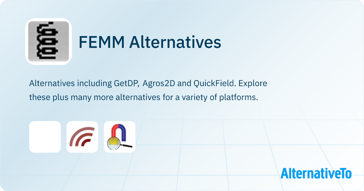 FEMM Alternatives - Explore Similar Software | AlternativeTo