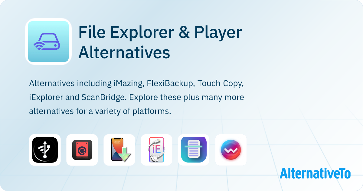 File Explorer & Player Alternatives - Explore Similar Apps | AlternativeTo