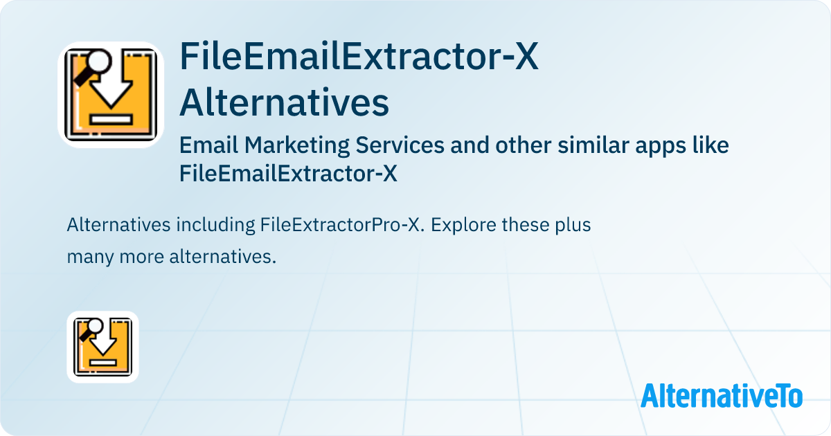 FileEmailExtractor-X Alternatives: Top 1 Email Marketing Services ...