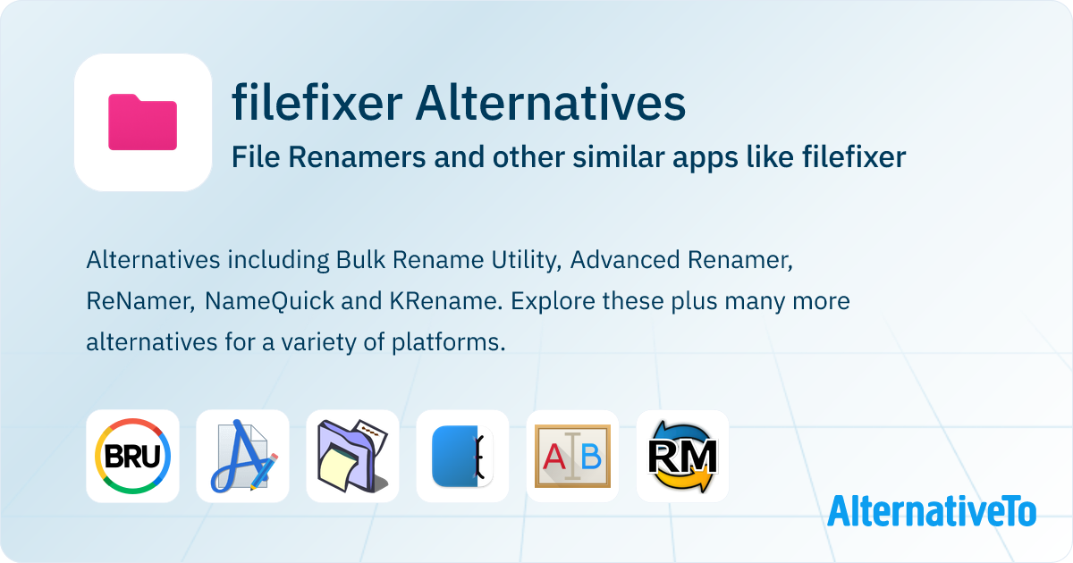 filefixer Alternatives: Top 13 File Renamers & Similar Websites ...