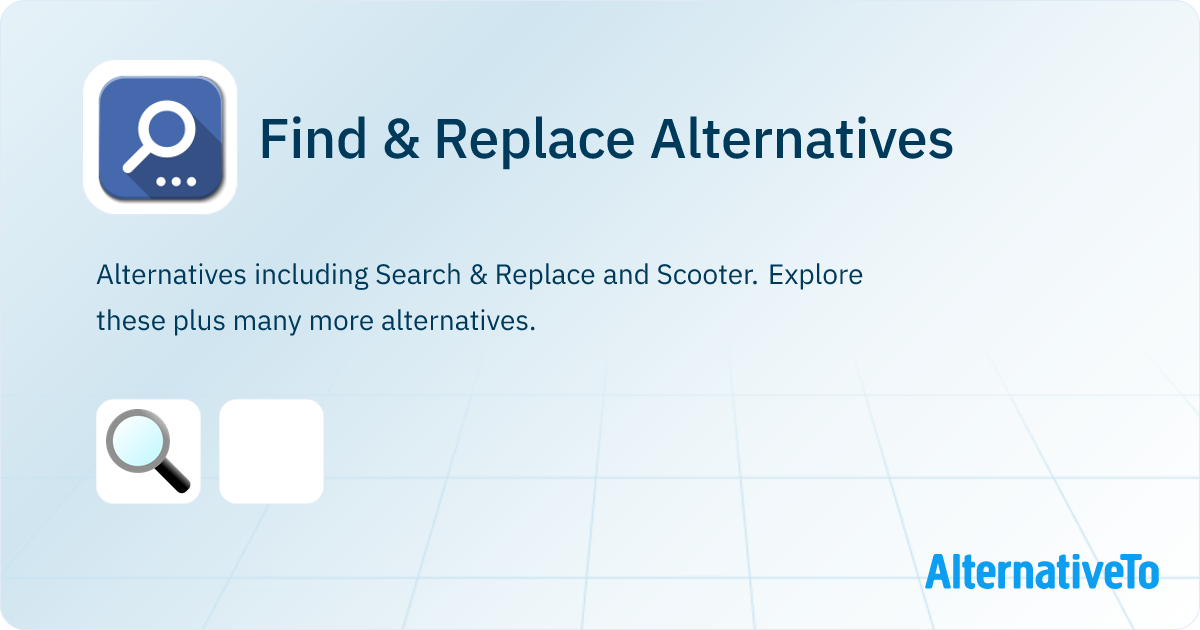 Find & Replace Alternatives - Explore Similar Extensions & Add-Ons ...