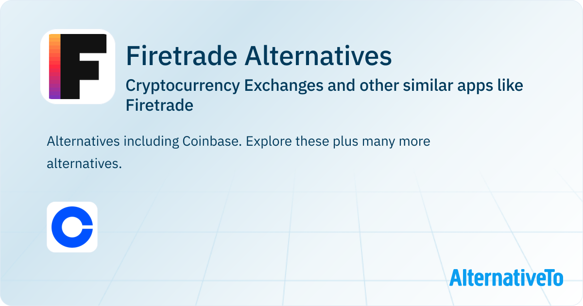 Firetrade Alternatives: Top 1 Cryptocurrency Exchanges & Similar ...