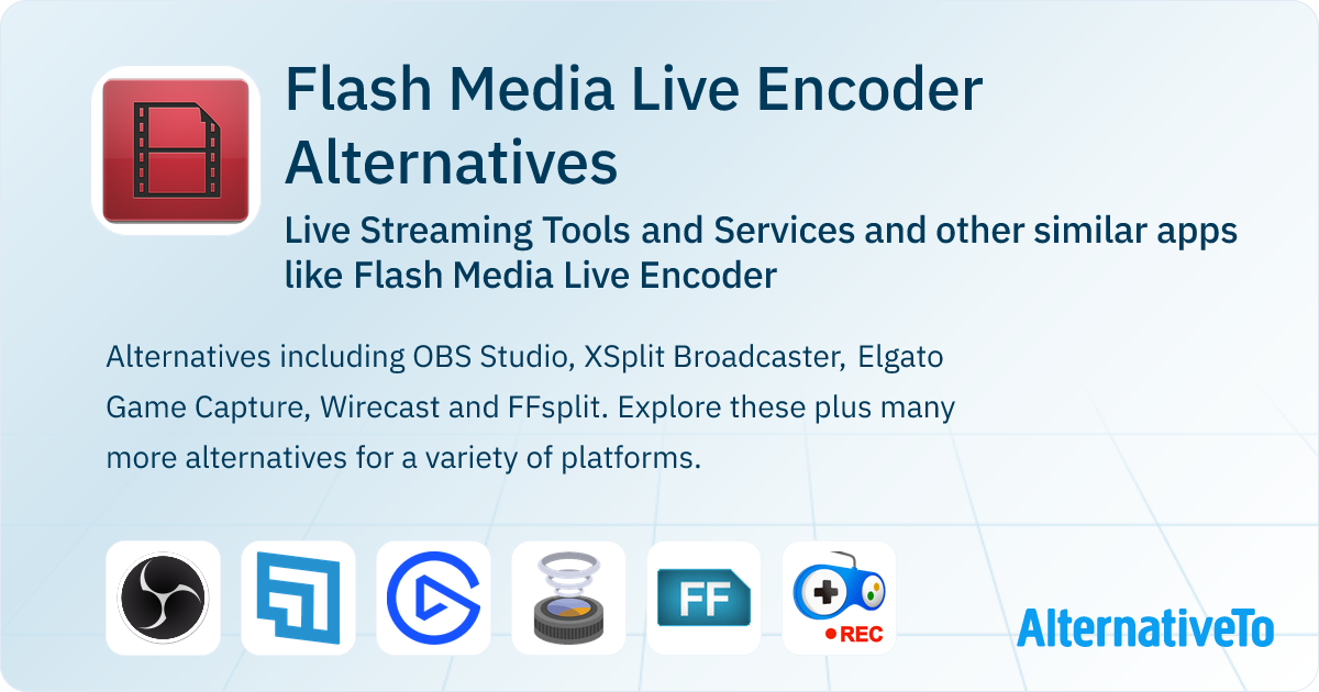 Flash Media Live Encoder Alternatives: Top 11 Live Streaming Tools and ...