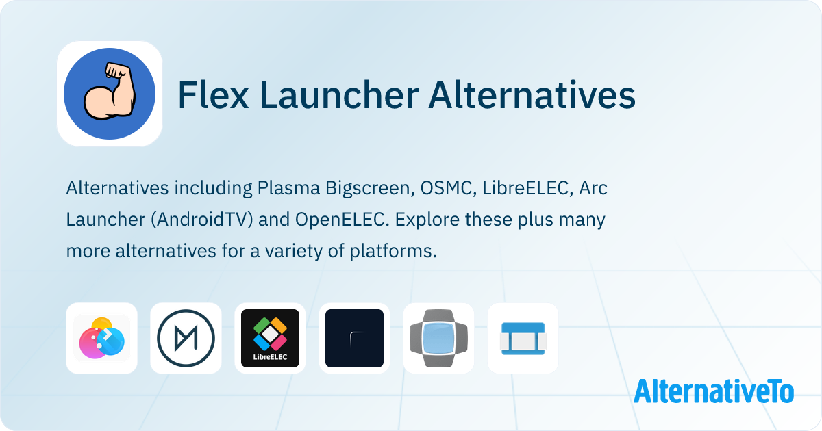 Flex Launcher Alternatives - Explore Similar Software | AlternativeTo