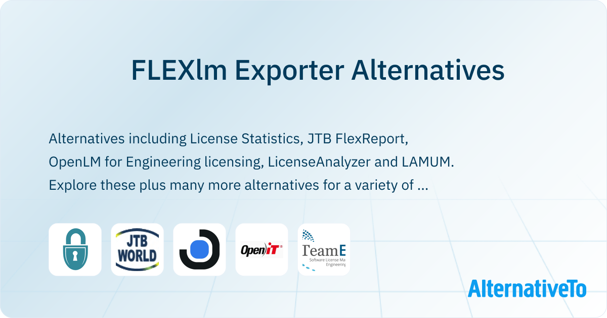 FLEXlm Exporter Alternatives - Explore Similar Software | AlternativeTo